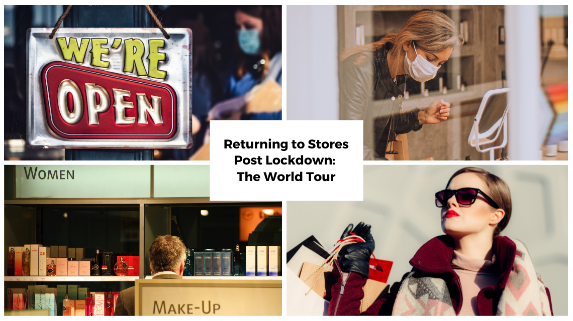 Returning to Stores Post Lockdown: The World Tour